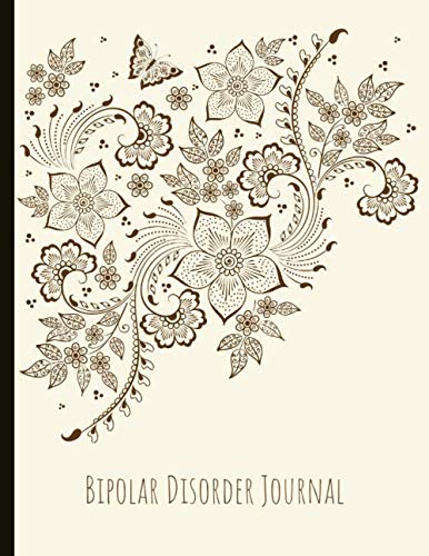 Bipolar Disorder Journal: Beautiful Journal and Workbook To Track Moods ...