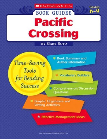 Scholastic Book Guides: Pacific Crossing: Soto, Gary: 9780439572583 ...