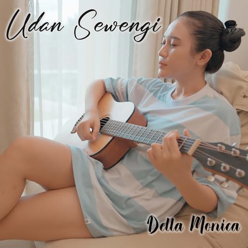 Udan Sewengi von Della Monica auf Amazon Music Unlimited