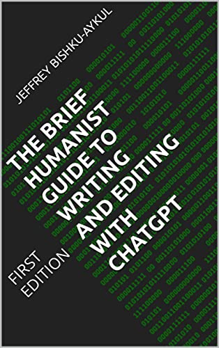 Amazon.com: The Brief Humanist Guide to Writing and Editing with ...
