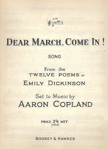Twelve Poems of E. Dickinson: Nr. 6 Dear March, come In. low voice and ...