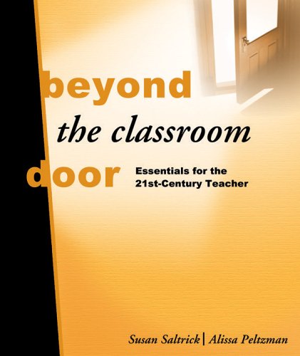 Buy Beyond the Classroom Door: Essentials for the 21st Century Teacher ...