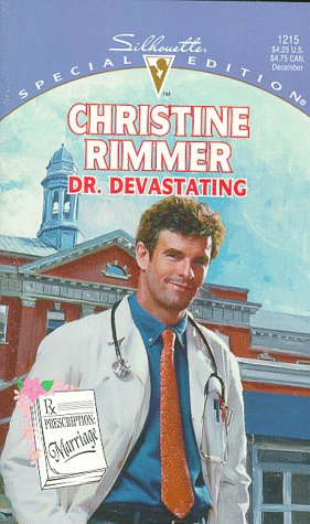 Dr. Devastating: Christine Rimmer: 9780373242153: Amazon.com: Books