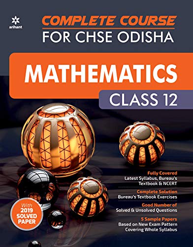 Complete Course For CHSE Odisha MATHEMATICS Class 12 (Old Edition ...