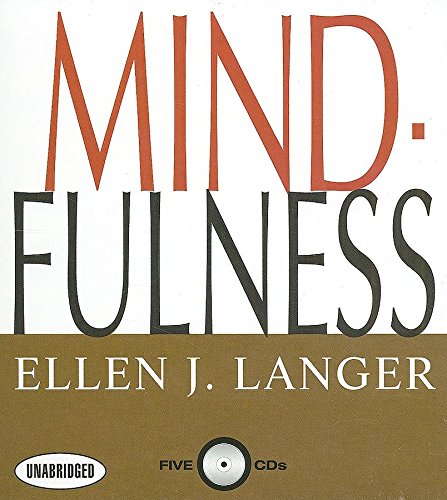 Mindfulness: Langer, Ellen J., Dunne, Bernadette: 9781596591363: Amazon ...