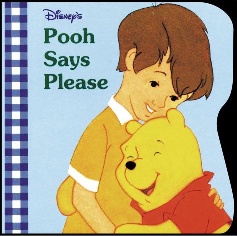 Pooh Says Please (A Chunky Book(R)): RH Disney, Saxon, Victoria, Wenzel ...
