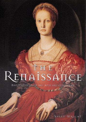 The Renaissance: Masterpieces of Art And Architecture: Amazon.co.uk ...
