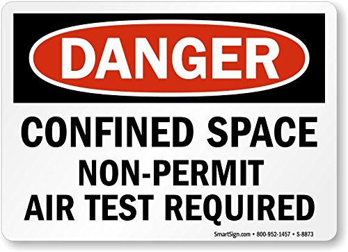 Danger - Confined Space, Non-Permit, Air Test Required, Aluminum Sign ...