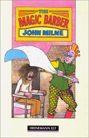 The Magic Barber (Heinemann Guided Readers): Milne, John: 9780435271572 ...