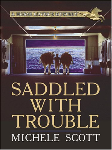 Amazon.com: Saddled With Trouble: 9780786294732: Scott, Michele: Books