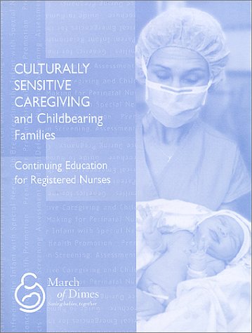Culturally Sensitive Caregiving and Childbearing Families (Series 4 ...