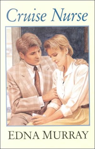 Amazon.com: Cruise Nurse: 9781842620205: Murray, Edna: Books