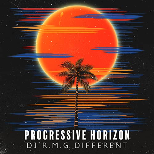 Amazon.com: Progressive Horizon : DJ R.M.G Different: Digital Music