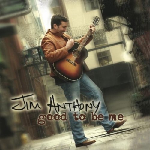 Amazon.com: Good to Be Me : Jim Anthony: Digital Music