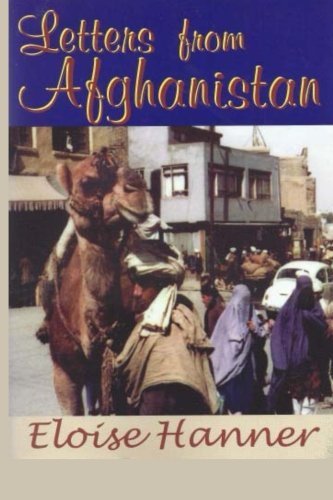 Letters from Afghanistan by Eloise Hanner (2003-02-19): Eloise Hanner ...