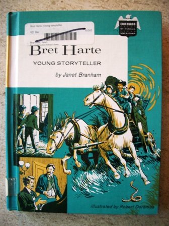 Bret Harte; young storyteller (Childhood of famous Americans): Branham ...