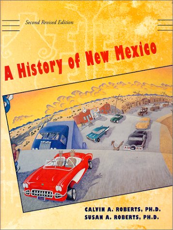 A History of New Mexico: Susan A. Roberts: 9780826317926: Amazon.com: Books