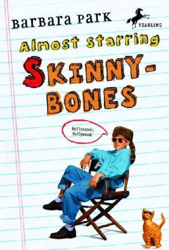 Almost Starring Skinnybones: Barbara Park: 9780394825915: Amazon.com: Books