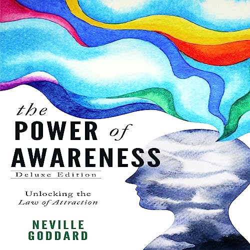 The Power of Awareness: Unlocking the Law of Attraction (Deluxe Edition ...