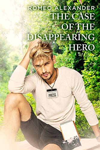 The Case of the Disappearing Hero eBook : Alexander, Romeo: Amazon.co ...
