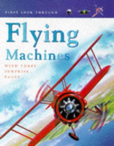 Flying Machines (First Look Through): Royston, Angela: 9780431065410 ...