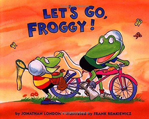 Let's Go, Froggy!: London, Jonathan, Remkiewicz, Frank: 9780670850556 ...