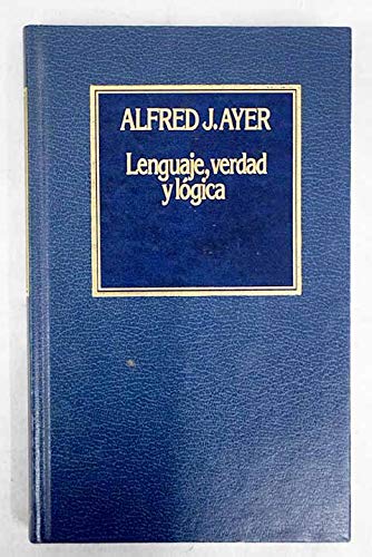 Lenguaje, Verdad y Lógica (Historia del Pensamiento) : Alfred J. Ayer ...