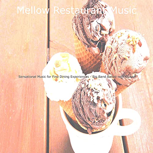 Sensational Music for Fine Dining Experiences - Big Band Ballad with ...