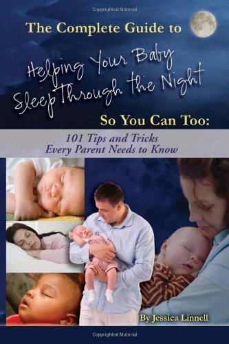 Amazon.com: The Complete Guide to Helping Your Baby Sleep Through the ...