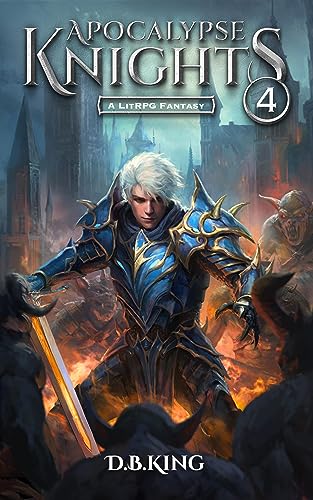 Amazon.com: Apocalypse Knights 4: A LitRPG Adventure eBook : King, DB: Kindle Store
