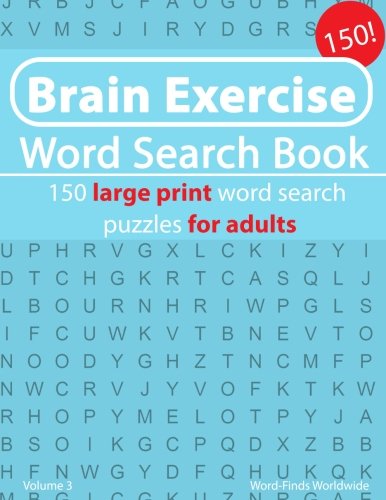 Brain Exercise Word Search Book: 150 large print word search puzzles ...