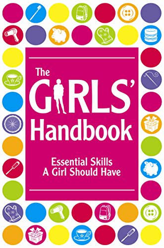 The Girls' Handbook: Essential Skills a Girl Should Have eBook ...