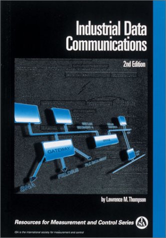 Industrial Data Communications: Fundamentals and Applications (Bmc ...