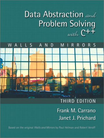 Data Abstraction and Problem Solving with C++: Walls and Mirrors : Carrano, Frank M., Prichard ...