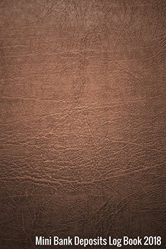 Mini Bank Deposits Log Book 2018: Deposit Log 2018: One, Century ...