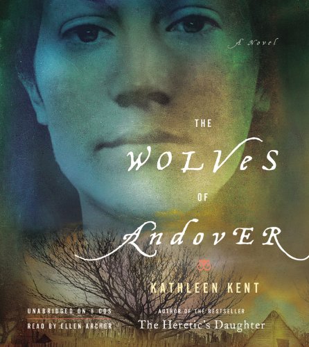 The Wolves of Andover: A Novel: Kent, Kathleen, Archer, Ellen ...