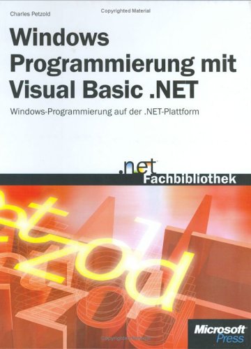 Amazon.com: Windows-Programmierung mit Visual Basic. NET.: 9783860636916: Charles Petzold: Books