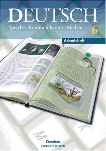 Deutsch: Sprache - Kommunikation - Medien - Bisherige Ausgabe: 6 ...