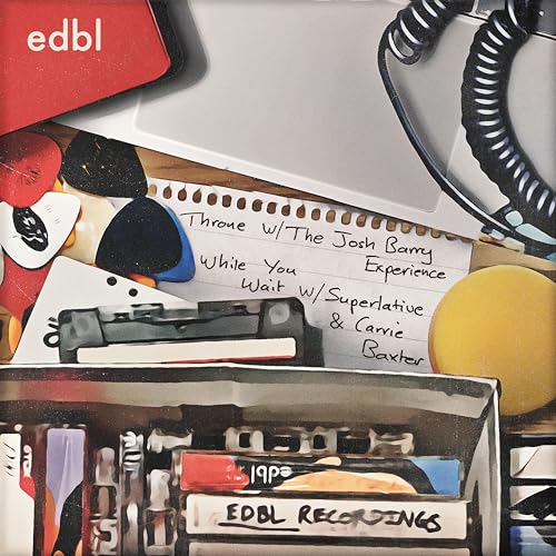 Throne / While You Wait [Explicit] by The Josh Barry Experience on ...