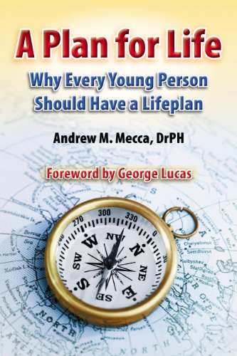 A Plan For Life: Andrew M. Mecca, DrPH: 9780971368057: Amazon.com: Books