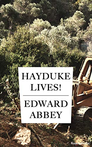 Hayduke Lives! - Kindle edition by Abbey, Edward. Literature & Fiction ...