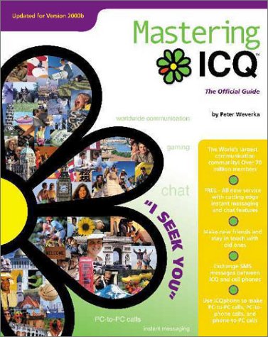 The Official Icq 2000 Tour Guide, the (Aol Exclusive): Amazon.co.uk: Weverka, Peter ...