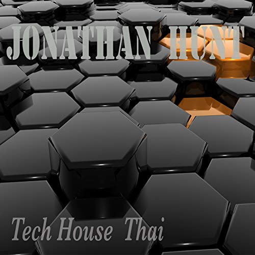 Amazon Music - Jonathan HuntのTech House Thai - Amazon.co.jp