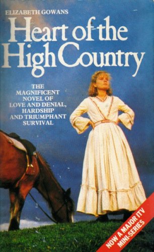 Heart Of The High Country: Gowans, Elizabeth: 9780586068588: Amazon.com ...