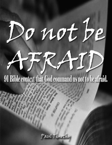 Do Not Be Afraid - Kindle edition by Wilson, Paul. Religion ...