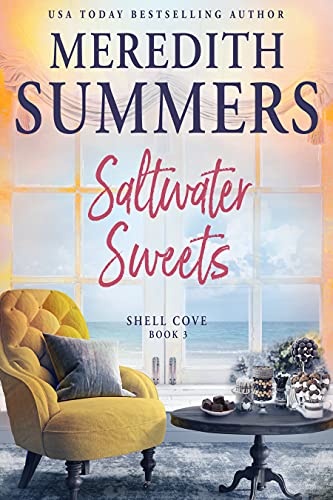 Amazon.com: Saltwater Sweets (Shell Cove Book 3) eBook : Summers ...