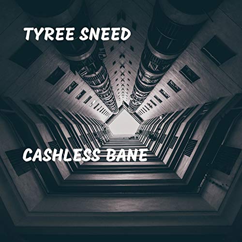 Cashless Bane by Tyree Sneed on Amazon Music - Amazon.com