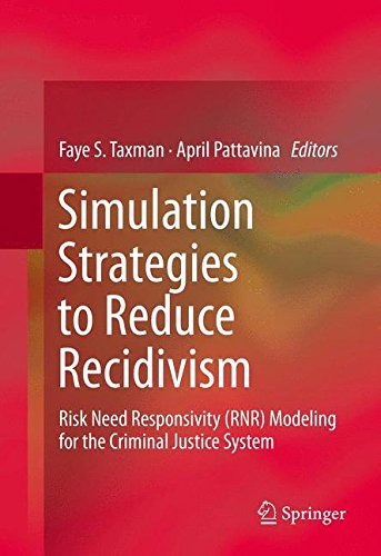 Simulation Strategies to Reduce Recidivism: Risk Need Responsivity (RNR ...