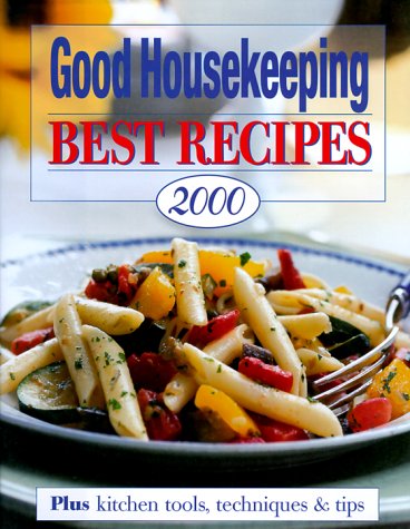 Good Housekeeping Best Recipes 2000 (Good Housekeeping Annual Recipes ...
