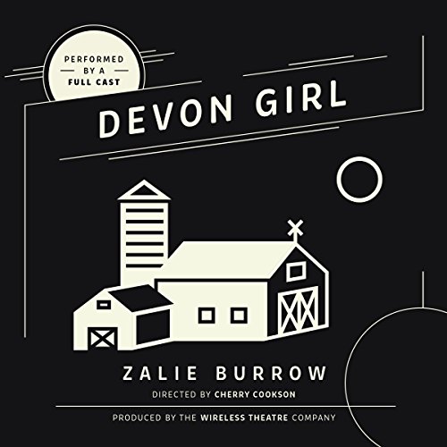 Devon Girl (Audio Download): Zalie Burrow, The Wireless Theatre Company ...